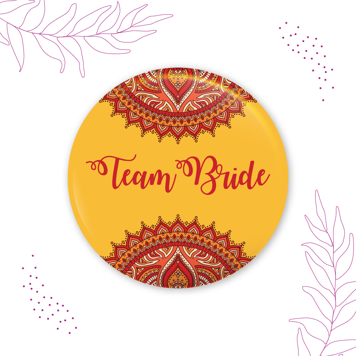 Mandala Team Bride Wedding Badge – Bhai Please India