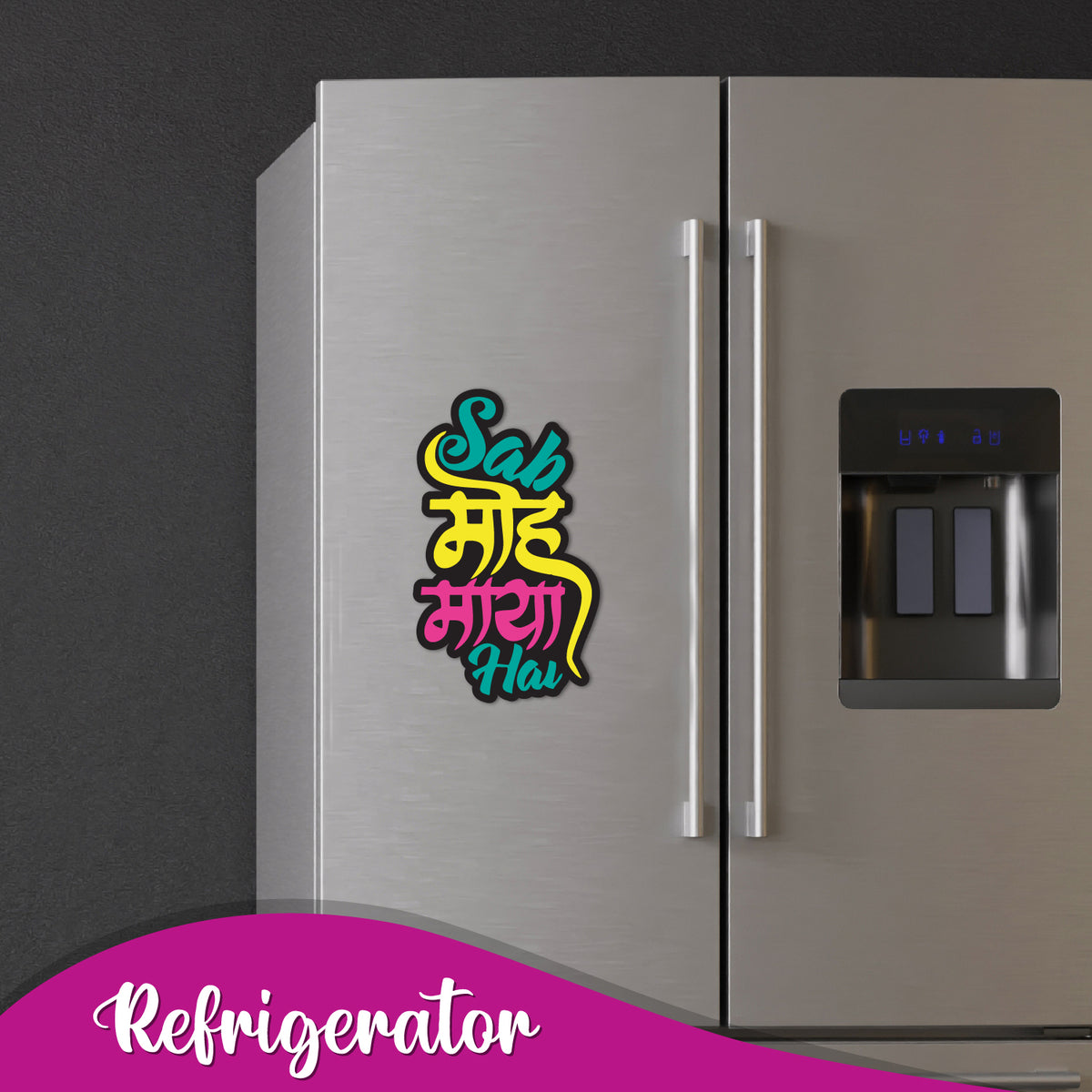 "Sab Moh Maya Hai" Funny Hindi Fridge Magnet | Indian Quote Decor ...